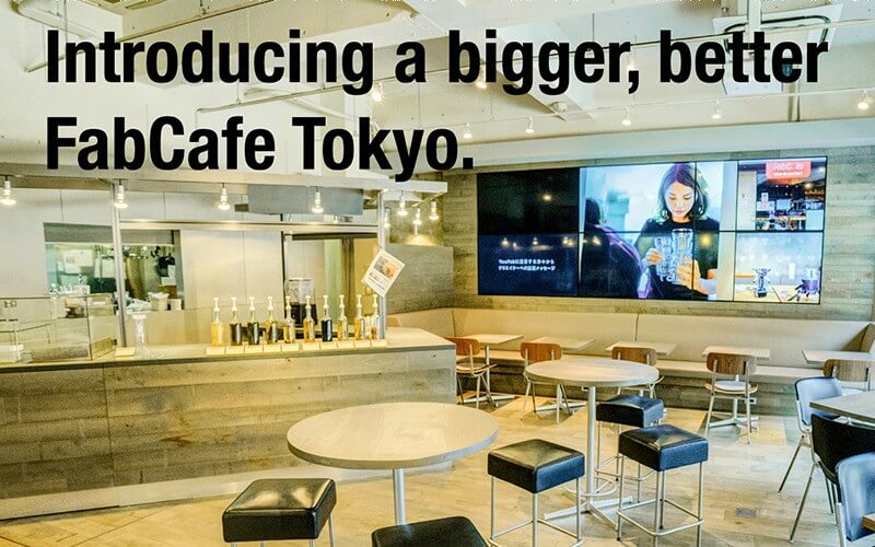 Introducing a bigger, better FabCafe Tokyo. - FabCafe Global
