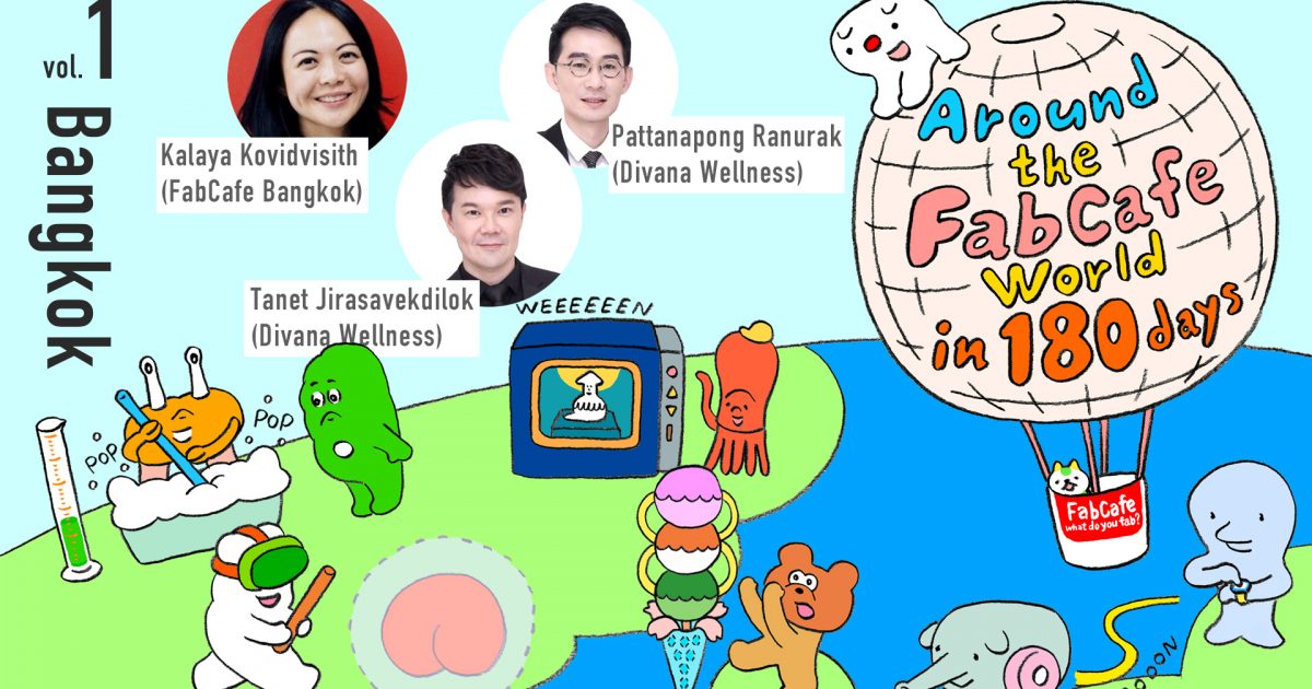 Around the FabCafe World in 180 Days Vol.1 Bangkok “Hack almost Anything” -Silk hacking, rubbish ...