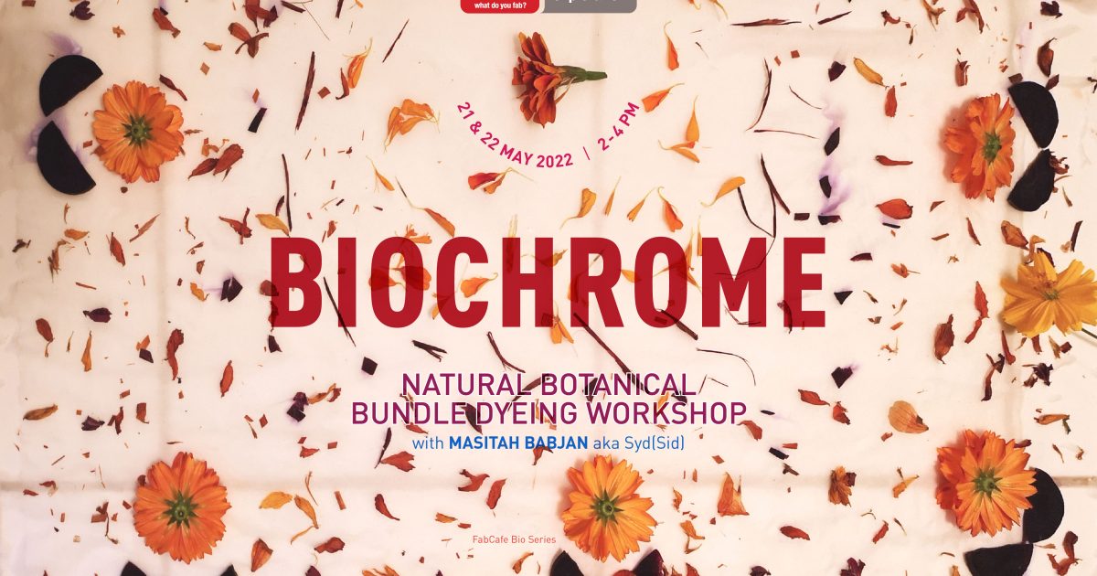 Biochromes: Natural Botanical Bundle Dyeing Workshop - FabCafe Kuala Lumpur