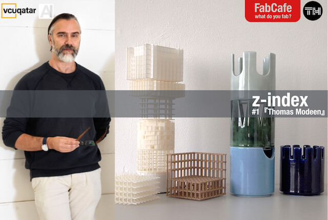 z-index #1『Thomas Modeen』 - FabCafe Tokyo